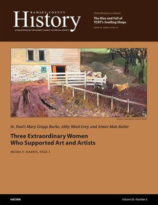 Ramsey County History - Fall 2018: "St. Paul’s Mary Griggs Burke, Abby ...