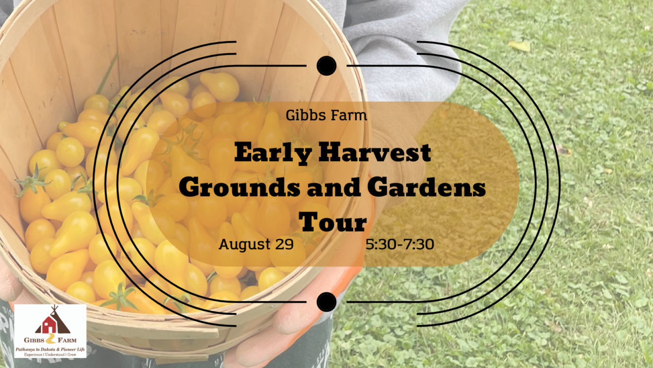 Early Harvest Grounds and Gardens Tour - Ramsey County Historical Society