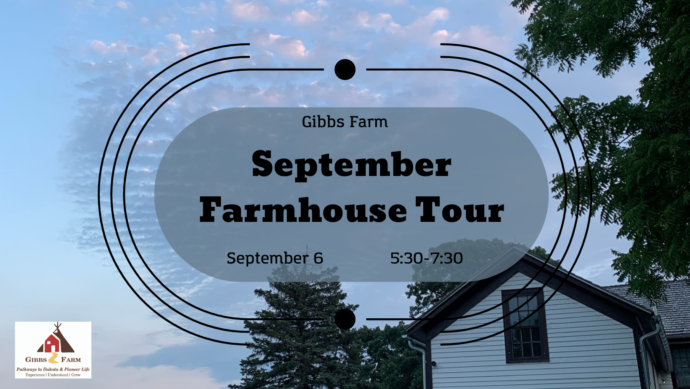 September 6 Evening Farmhouse Tour - Ramsey County Historical Society